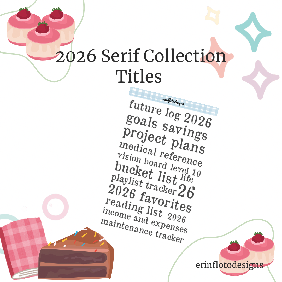 2026 Serif Collection Title Physical Stickers – Erin Floto Designs